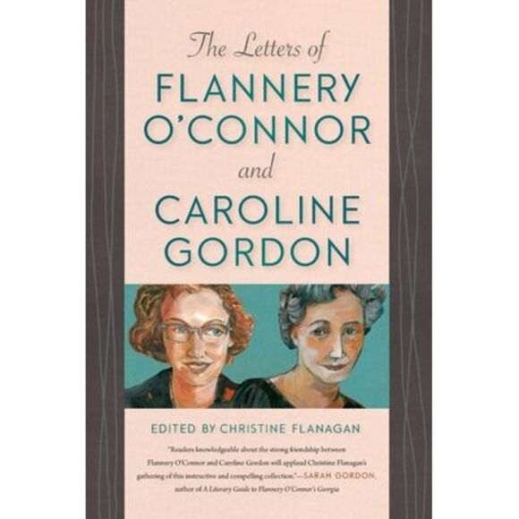 Christine Flanagan | Other | The Letters Of Flannery Oconnor And ...